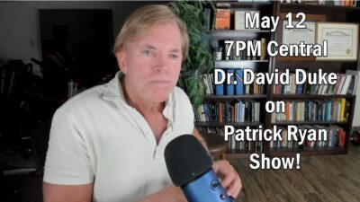 Tonight 7PM Central Time — Dr. David Duke live on Patrick Ryan Show ...